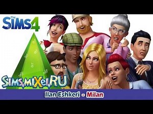 Ilan Eshkeri - Milan - Soundtrack The Sims 4 (OST)