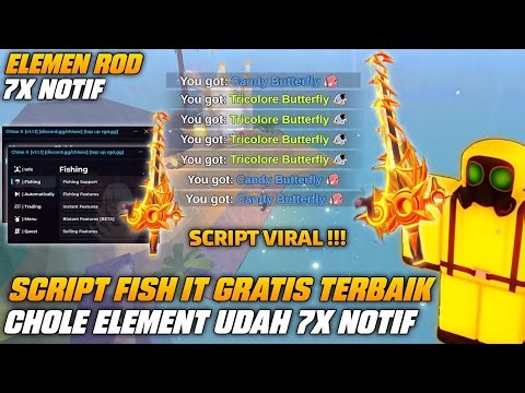 SCRIPT FISH IT 7X NOTIF TERBAIK 2026 : SETTINGAN ELEMENT ROD, FIX BLATANT, PERFECT (NO BAN/NO KEY)