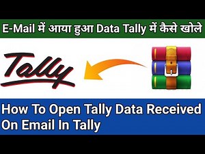 How to open data received in email in Tally | How to Open Tally Data Received on Email |