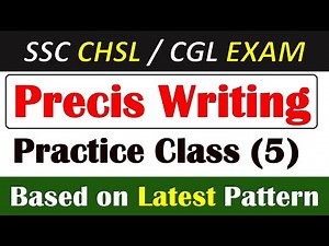 Precis writing practice class 5 in english | Précis Writing for SSC CHSL and SSC CGL in english