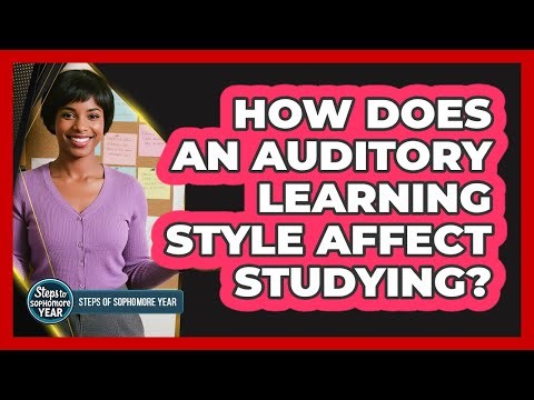 How Does An Auditory Learning Style Affect Studying?