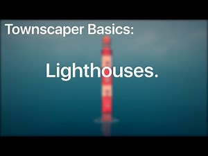 Townscaper Basics: Lighthouses