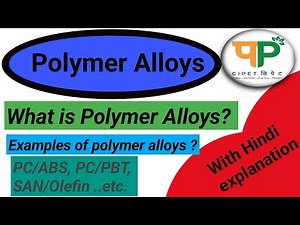 What is Polymer Alloys? || Examples of polymer alloys ||