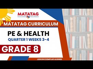 PE & Health 8 Quarter 1 Weeks 3-4 (Revised K-10 Curriculum) | Teacher Hilyana