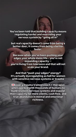 You’ve been told that building capacity means ⬇️ regulating more, pushing harder, and overriding your nervous system by “going all in” and coping your way through it. But real capacity doesn’t come from being a better doer it comes from being a better feeler. But when you’ve been pushing edges your whole life, what you’re really doing is living from tolerance, not capacity. Sure—you can handle a f*ck ton of stress. Because if your nervous system was shaped by trauma by constantly having to overr