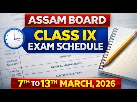 Class 9 Exam Routine 2026 Assam Board 📢 Official Schedule | Sonitpur District