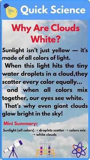 Quick Science | Why Are Clouds White?