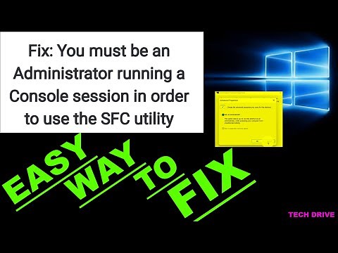 You must be an Administrator running a Console session in order to use the SFC utility (Solved)