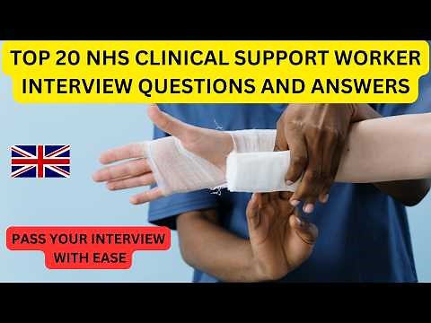 NHS Clinical Support Worker Interview Questions And Answers (How to PASS NHS BAND 3 INTERVIEW)