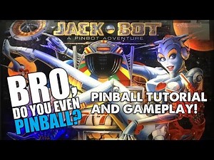 JACK*BOT pinball (Williams, 1995) 4/13/17 "Bro, do you even pinball?"