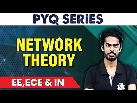 Network Theory | PYQ | EE, ECE & IN