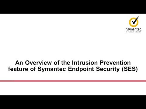 An Overview of the Intrusion Prevention feature of Symantec Endpoint Security (SES)