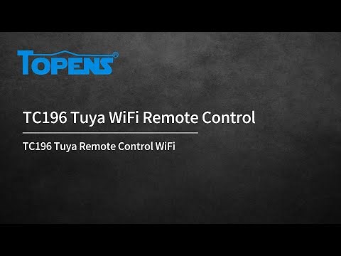 How to Set Up TOPENS TC196 Tuya WiFi Remote Control