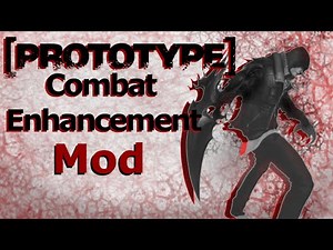 PROTOTYPE Combat Enhancement Mod