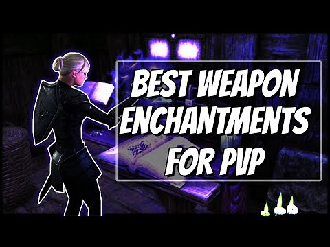 ESO - Best Weapon Enchantments for PvP Explained - Markarth