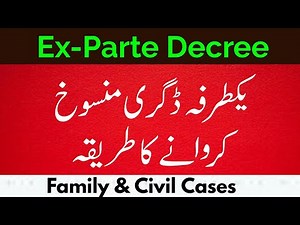 How To Cancel Ex parte Decree | Setting Aside Ex Parte Proceedings In Civil Court or Family Court