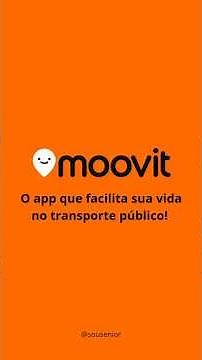 MOOVIT é um aplicativo que facilita sua vida no transporte público #independenciadigital #sousenior