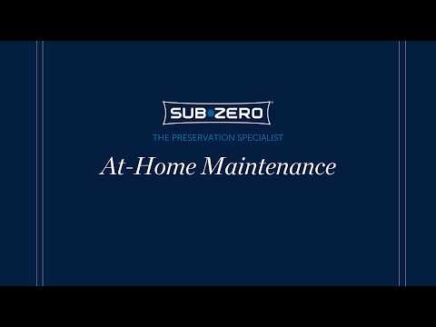 Sub-Zero Scoop: At-Home Maintenance