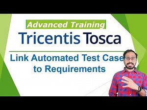 TRICENTIS Tosca 16.0 - Lesson 18 | Link Automated Test Cases to Requirements | Link Execution Lists|