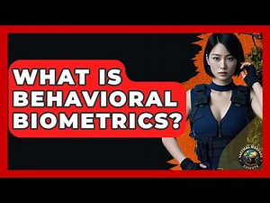 What Is Behavioral Biometrics? | Tactical Warfare Experts