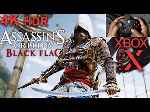 Assassin's Creed IV Black Flag HDR Xbox Series X Gameplay Walkthrough Part 1 [ 4k HDR ]
