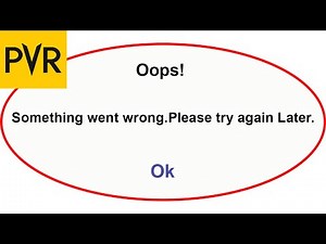 Fix PVR App Oops Something Went Wrong Error | Fix PVR went wrong error | PSA 24