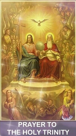 PRAYER TO THE HOLY TRINITY