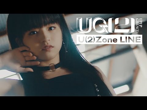 U（２）Zone LINE／アップアップガールズ（２）【MUSIC VIDEO】