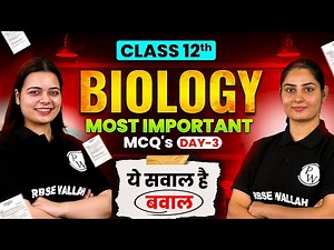 RBSE Class 12th Biology🔥 | Most Important Questions Day- 3 | Class 12th Biology Paper 2025