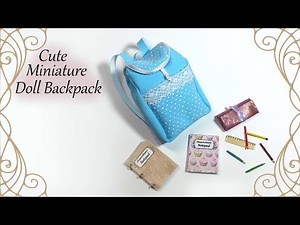 Cute Miniature Backpack - Fabric Tutorial