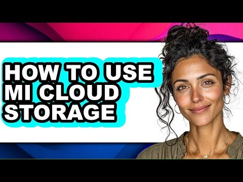 How to Use Mi Cloud Storage - Step by Step