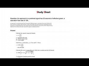 An approach to a pretimed signal has 25s of effective green, a saturation flow rate of 1300