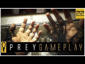 Let's Play PREY Gameplay Part 22 - DEEPER STORAGE - Walkthrough