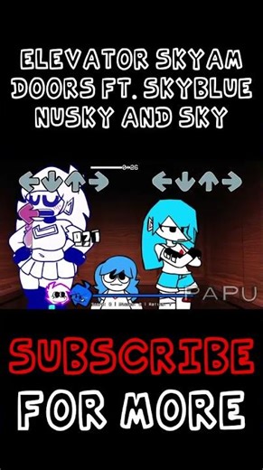 Elevator Skyam Part 3 FNF Doors Ft. Skyblue, Nusky, Ski