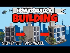 How To Build A Building: Architecture for Kids Step by Step Paper Model