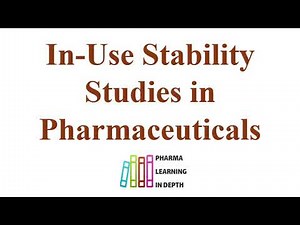 In Use Stability Studies in Pharmaceuticals