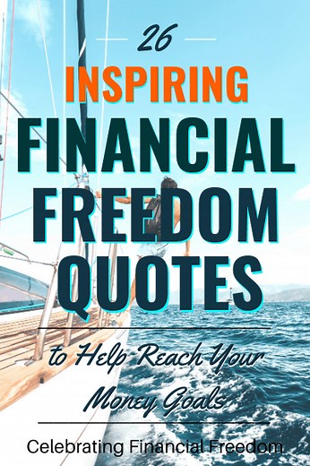 26 Inspiring Financial Freedom Quotes to Reach Your Money Goals