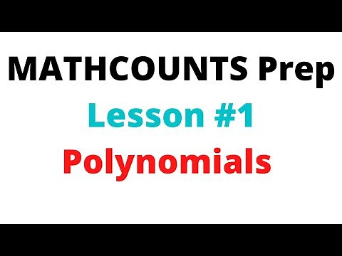 MATHCOUNTS Preparation Lesson #1: Polynomials