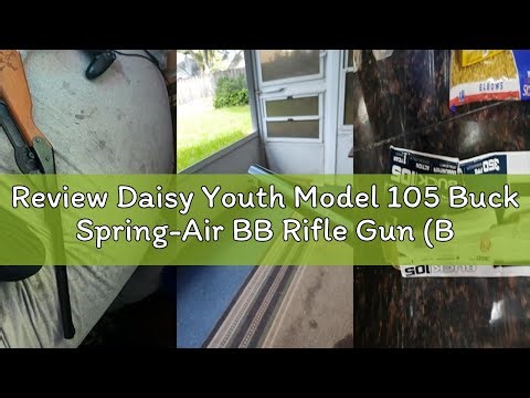 Review Daisy Youth Model 105 Buck Spring-Air BB Rifle Gun (Brown/Black, 29.8 Inch)