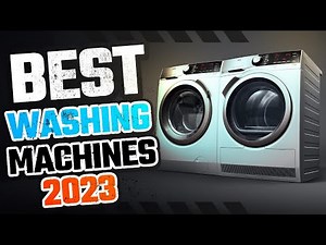 5 BEST Washing Machines of [2023]