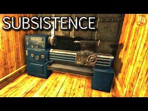 Lathe Workstation | Subsistence Gameplay | EP56