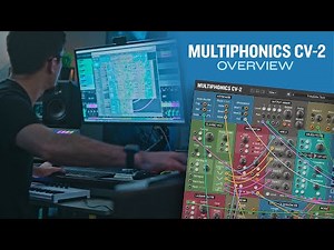Multiphonics CV-2 Modular Synth & FX Overview