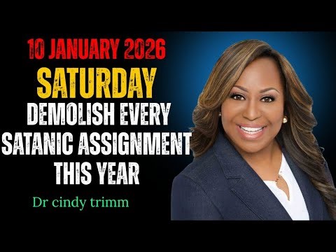 10 JAN 2026 SATURDAY 🔥 WARFARE PRAYER: DEMOLISH EVERY SATANIC ASSIGNMENT THIS YEAR | by Dr. Cindy