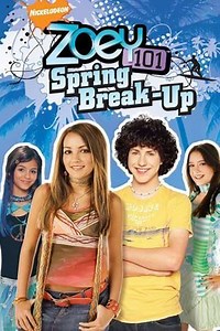 Zoey 101: Spring Break-Up (2006) - Movie