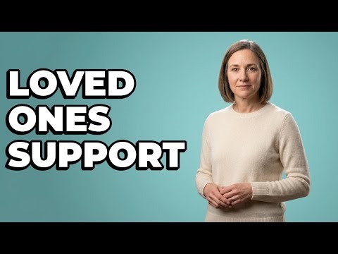 How Can Loved Ones Support Me With Cancer?