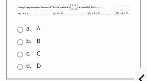 Using Cayley Hamilton theorem, A−1 for the matrix A=[11​21​] is... | Filo