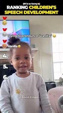 Ranking Children’s Speech Development 😆
