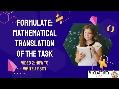 Video 2: Mathematical Translation of Important Aspects of the Task