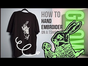 HOW TO HAND EMBROIDER on a t-shirt w/ GLOW IN THE DARK thread / EASY yet EPIC