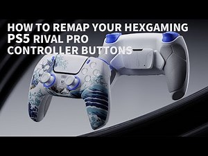 How to Remap Your HexGaming PS5 RIVAL PRO Controller Buttons